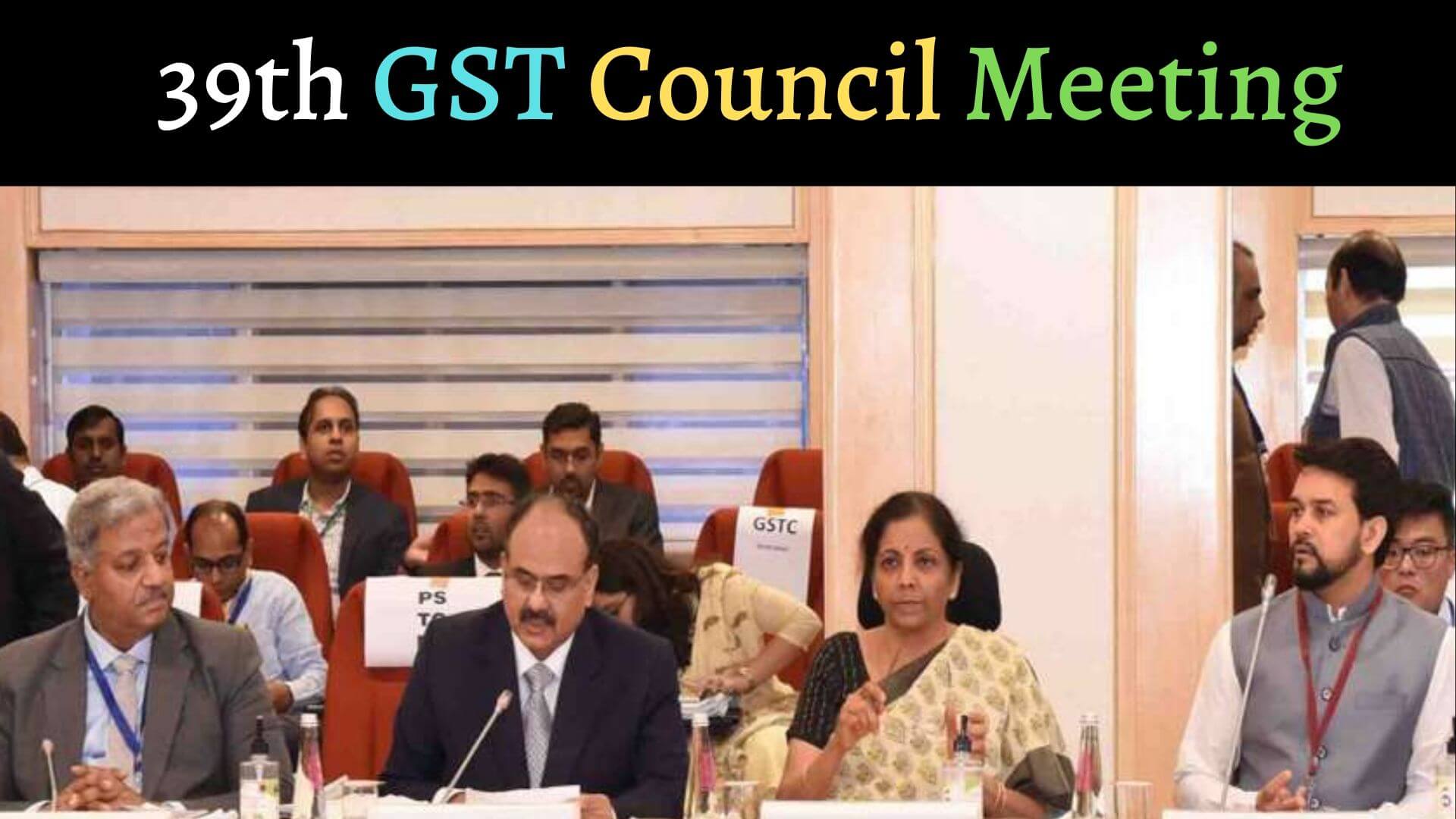 The Expert's Guide to 39th Gst council | Blogs