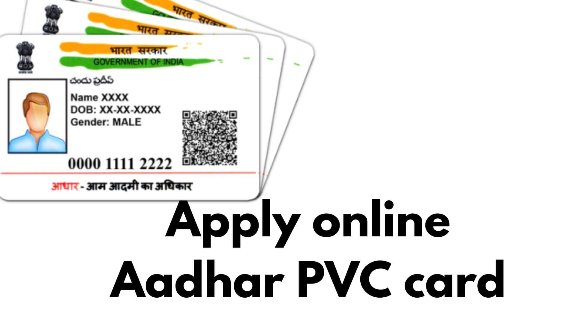 How to Apply for Aadhar PVC card online | Blogs