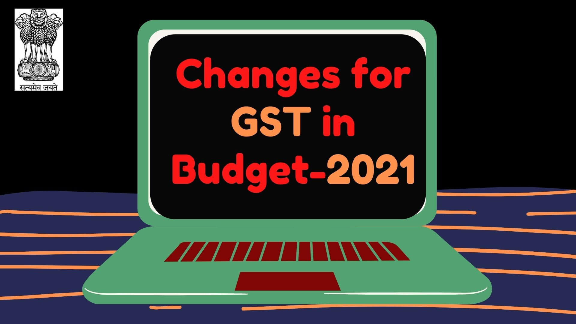 Announcement for GST changes in Budget-2021, latest news of GST in ...