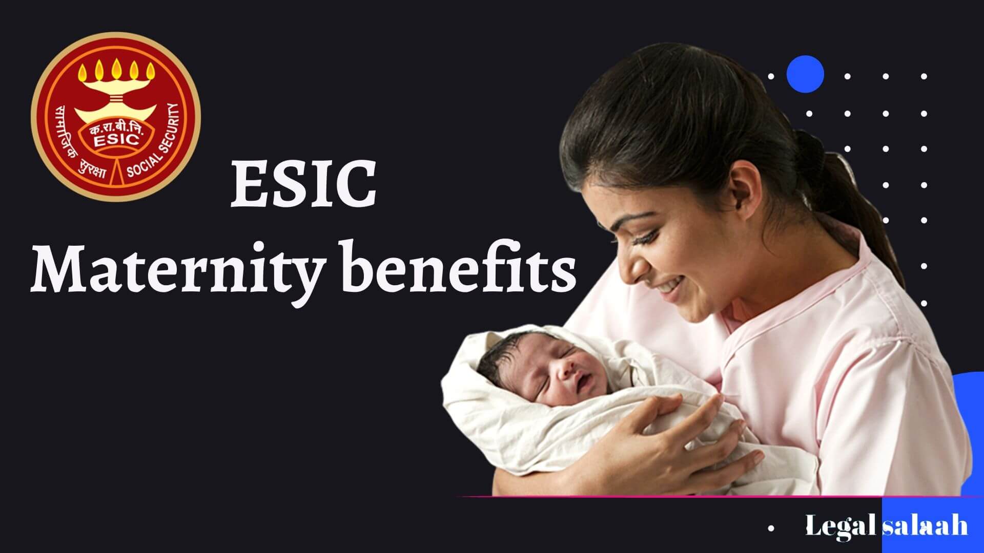Maternity Benefit In Esic at Kim Delapaz blog