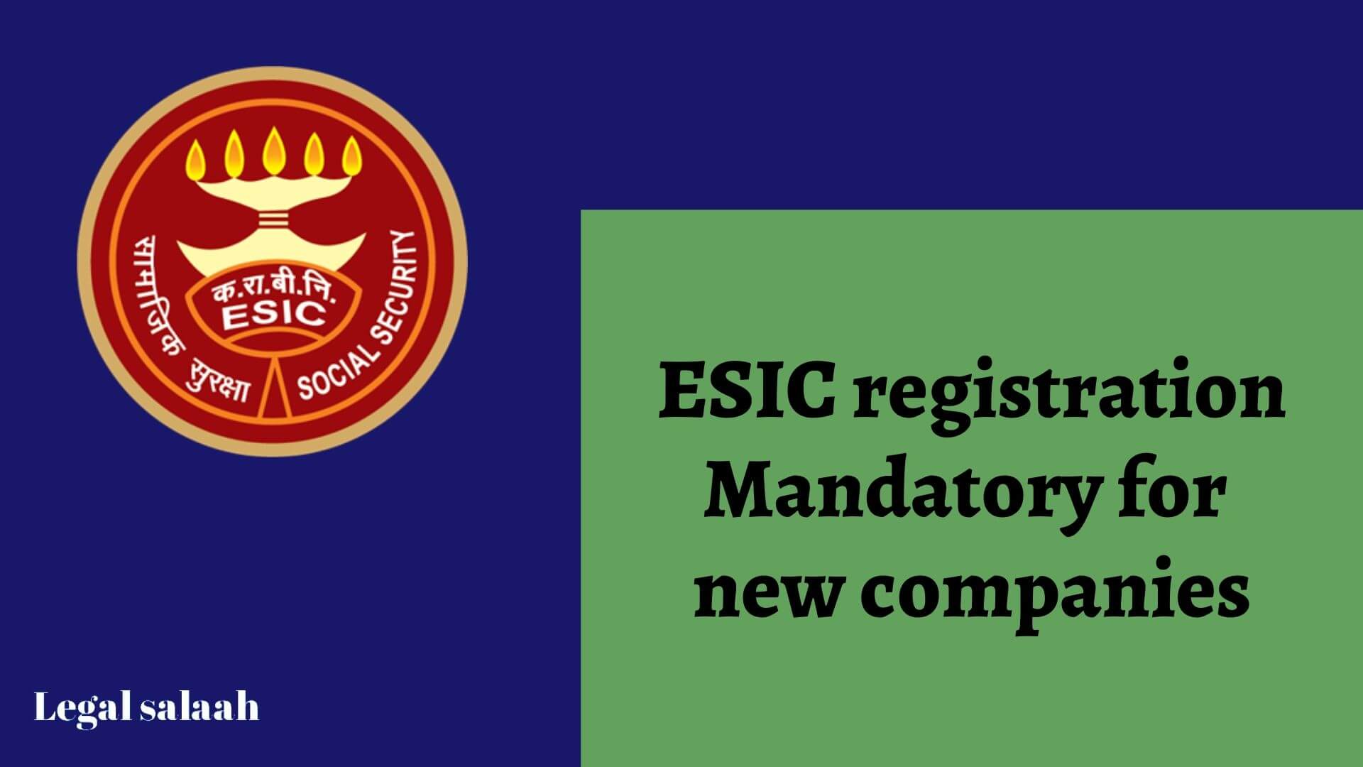 ESIC registration Mandatory for new companies | Blogs