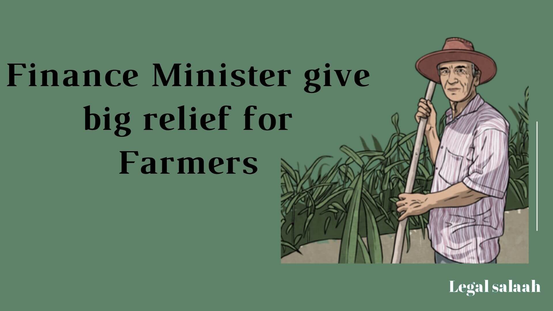 Big Relief announced for farmers by Finance Minister | Blogs
