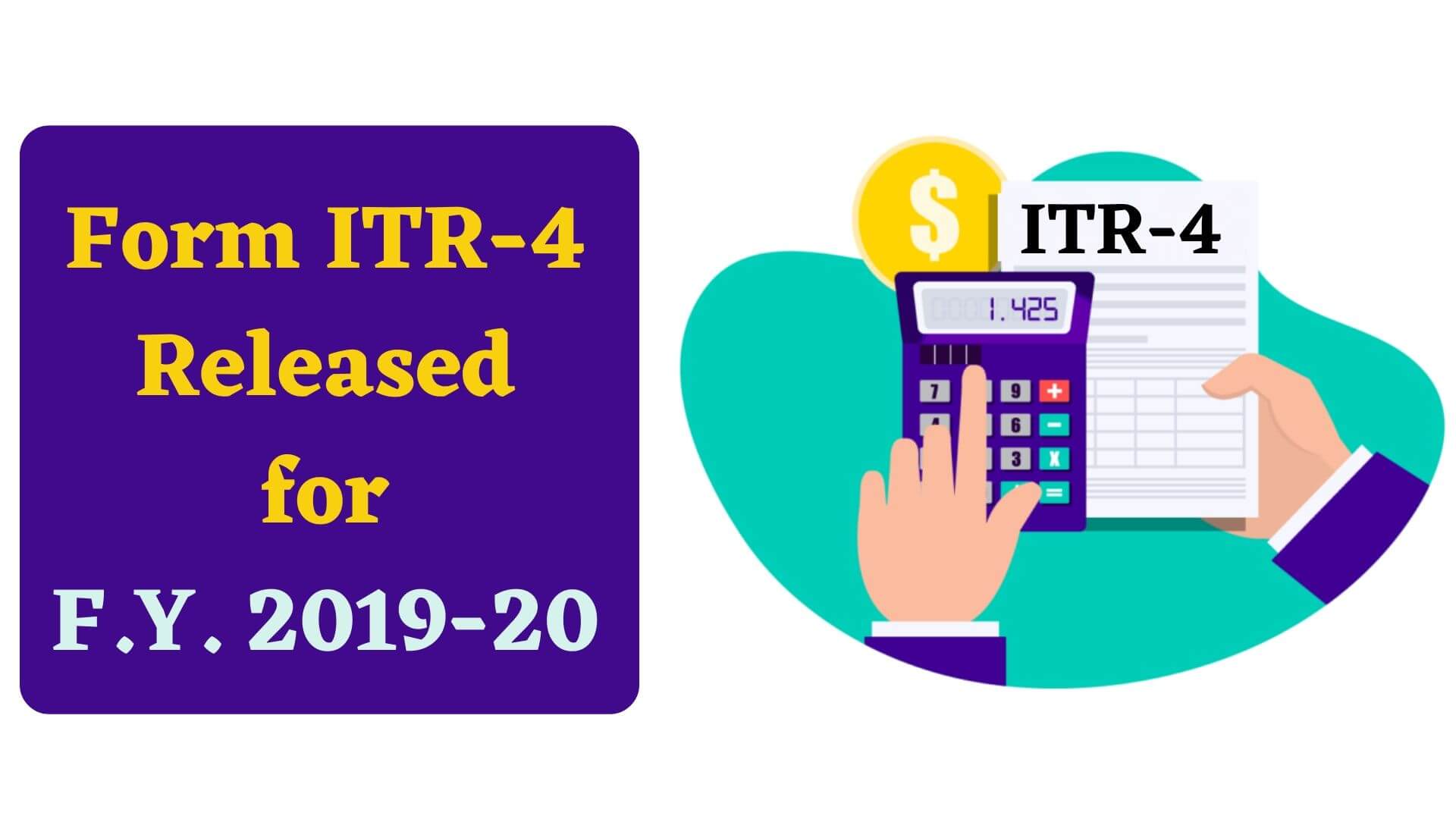 ITR-4 Form enables for F.Y. 2019-20 | Blogs