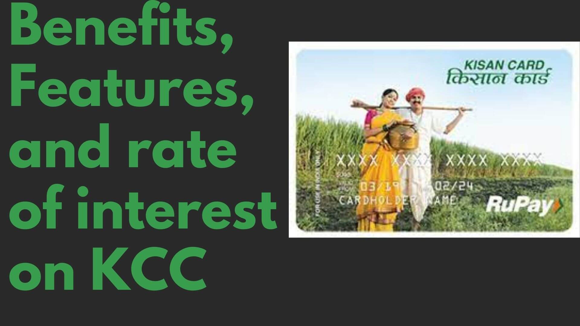 Benefits, features and rate of interest on KCC | Blogs