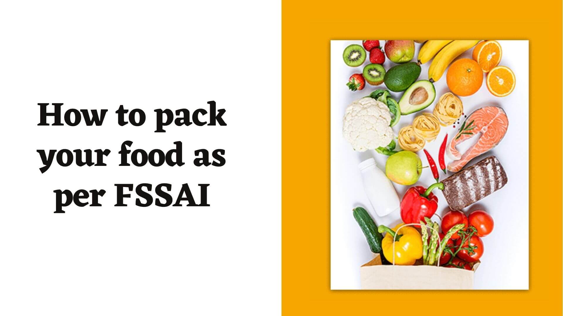 FSSAI Rules for Food Packaging | Blogs
