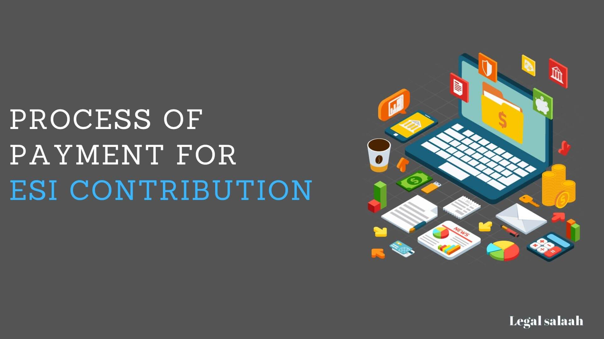 Procedure of payment for contribution under ESI | Blogs