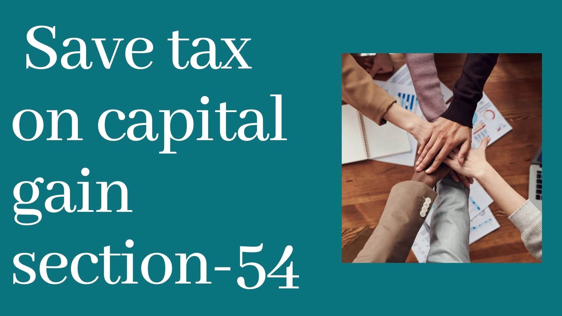How to save tax on capital gain | Blogs